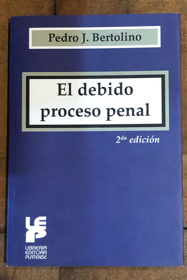 El debido proceso penal - 2ª ed. - Librería Editora Platense